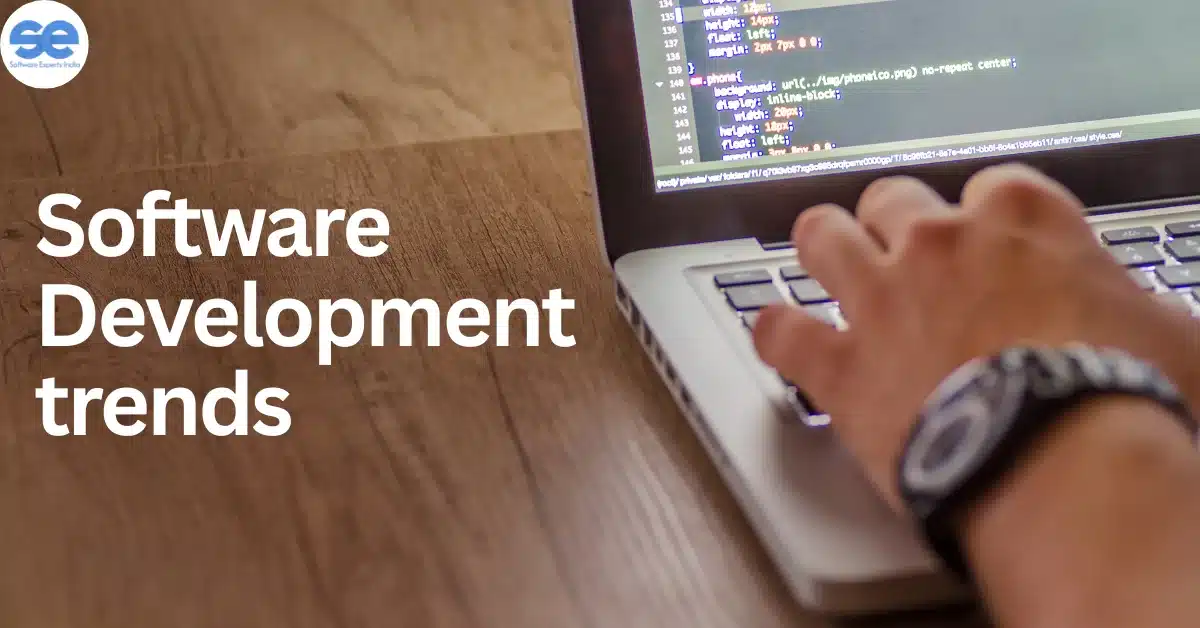 Top 10 Future Software Development Trends That Are Already Here